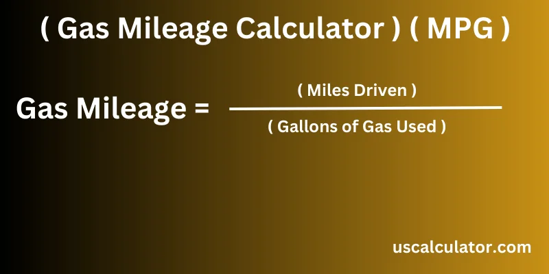 Gas Mileage (MPG) Calculator - UScalculator.com